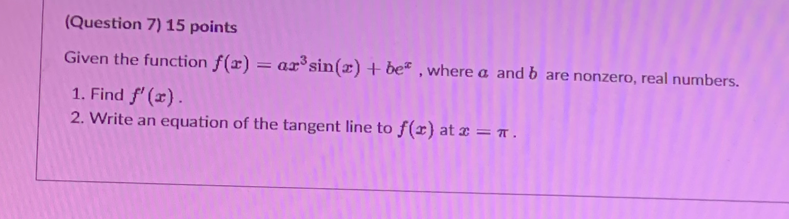 Solved (Question 7) 15 points Given the function f(t) = ar* | Chegg.com