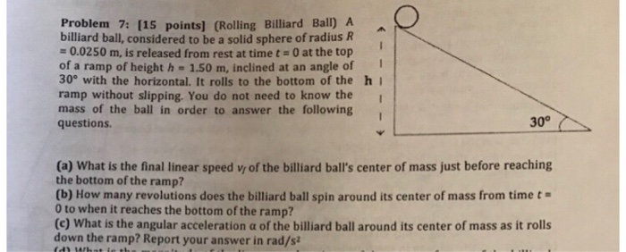 Solved Problem 7: [15 points] (Rolling Billiard Ball) A | Chegg.com