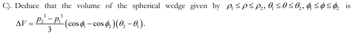 Solved C). Deduce that the volume of the spherical wedge | Chegg.com
