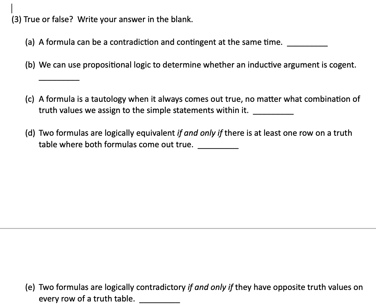 Solved | (3) True or false? Write your answer in the blank. | Chegg.com