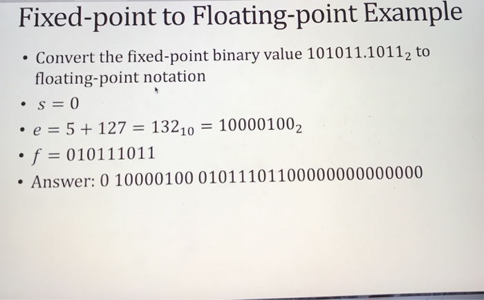 Solved Fixed-point to Floating-point Example Convert the | Chegg.com