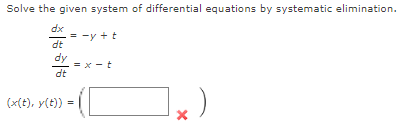 Solved Solve the given system of differential equations by | Chegg.com