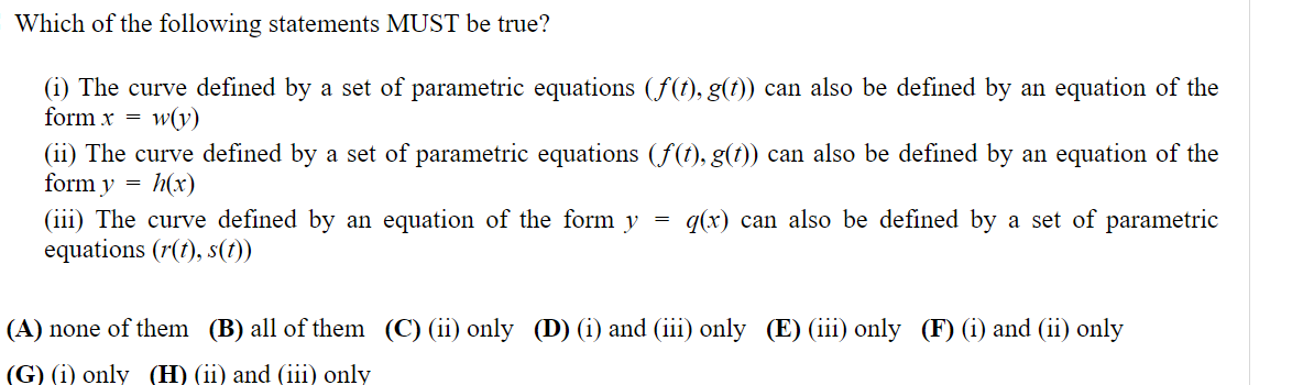 Solved Which of the following statements MUST be true? (i) | Chegg.com