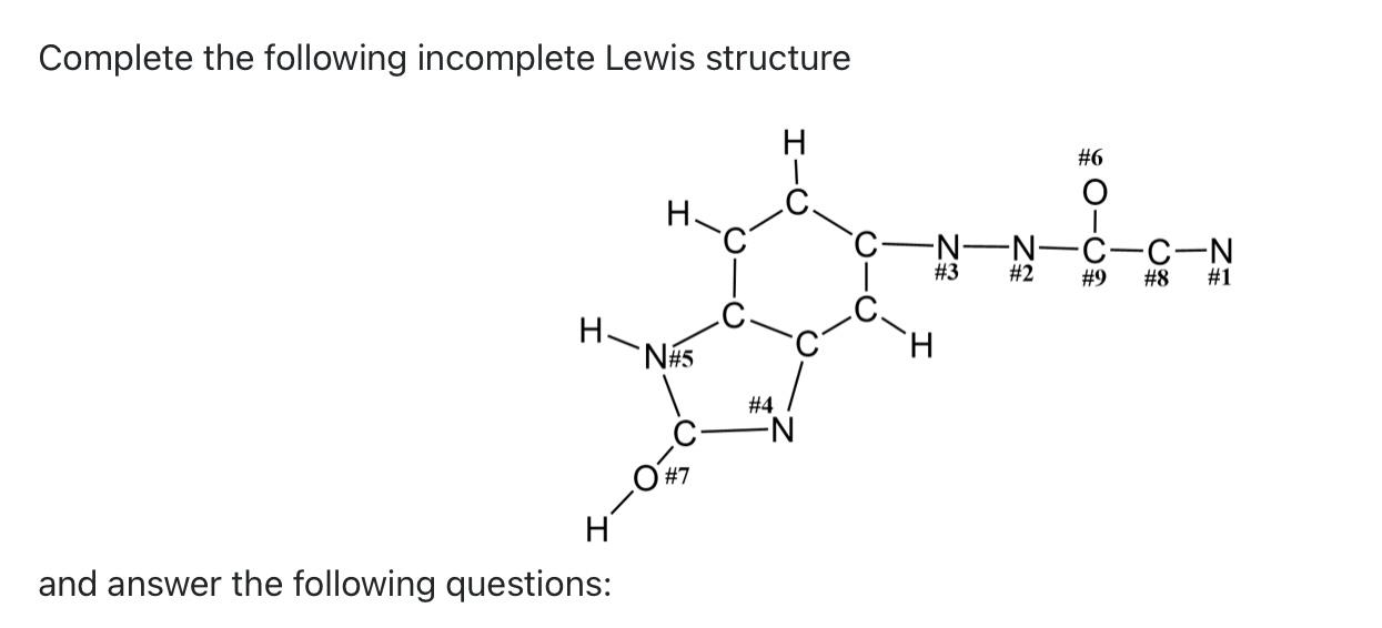 Solved Complete the following incomplete Lewis structure and | Chegg.com