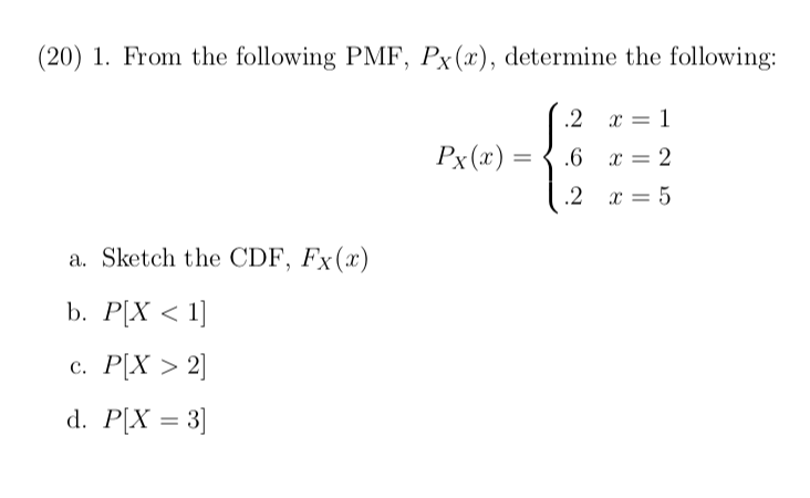 Solved (20) 1. From the following PMF, Px(x), determine the | Chegg.com