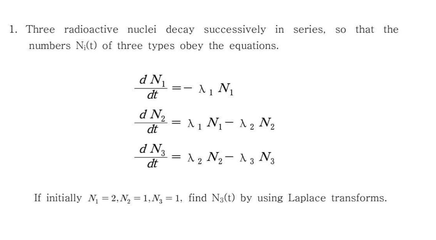 Solved 1. Three radioactive nuclei decay successively in | Chegg.com