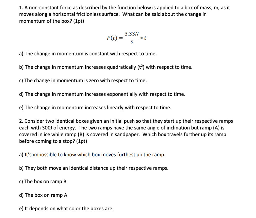Solved 1. A non-constant force as described by the function | Chegg.com