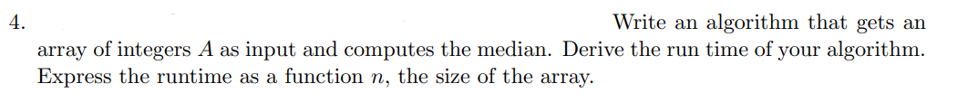Solved I need help on designing an algorithm and derive | Chegg.com