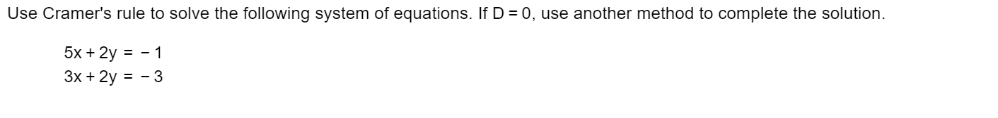 Solved Use Cramer's rule to solve the following system of | Chegg.com