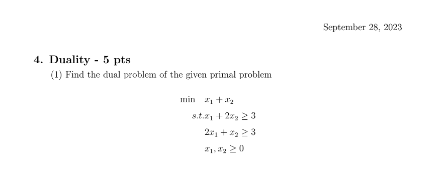 Solved September 28, 2023 4. Duality - 5 pts (1) Find the | Chegg.com