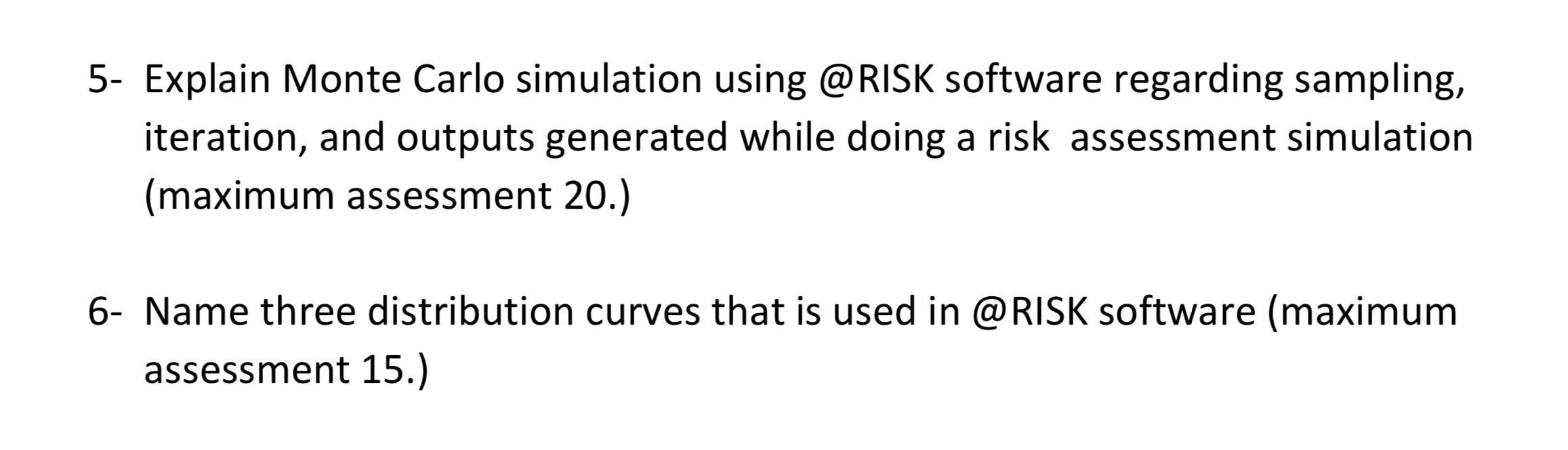 Solved 5- Explain Monte Carlo simulation using @RISK | Chegg.com