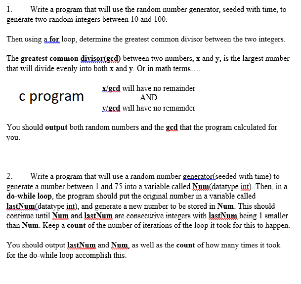 Solved 1write A Program That Will Use The Random Number