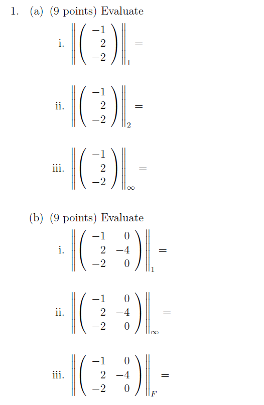 Solved ∥∥⎝⎛−12−2⎠⎞∥∥1=∥∥⎝⎛−12−2⎠⎞∥∥2=∥∥⎝⎛−12−2⎠⎞∥∥∞=∥∥⎝⎛−12− | Chegg.com