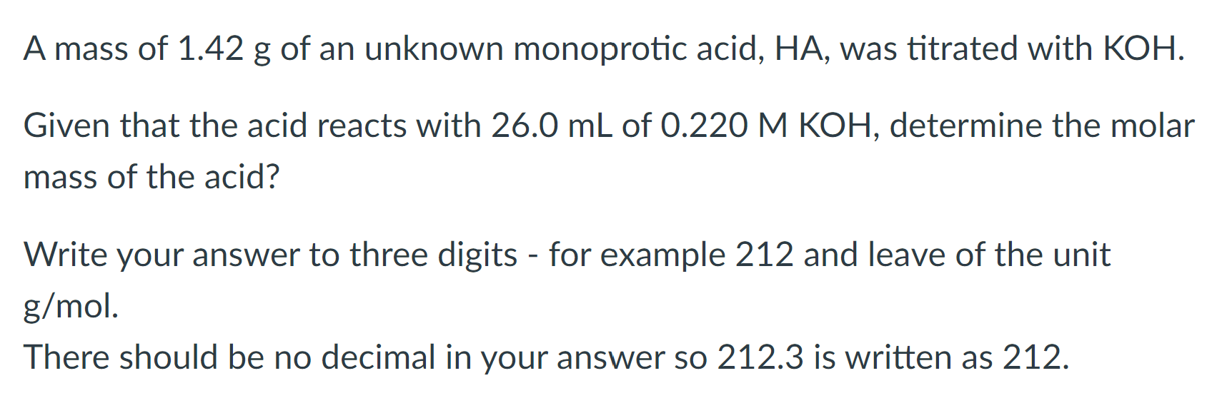Solved A mass of 1.42 g of an unknown monoprotic acid, HA, | Chegg.com