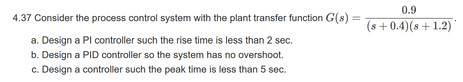 Solved 4.37 Consider the process control system with the | Chegg.com