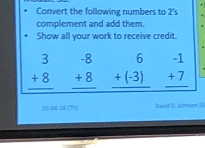 Solved . Convert the following numbers to 2's . complement | Chegg.com
