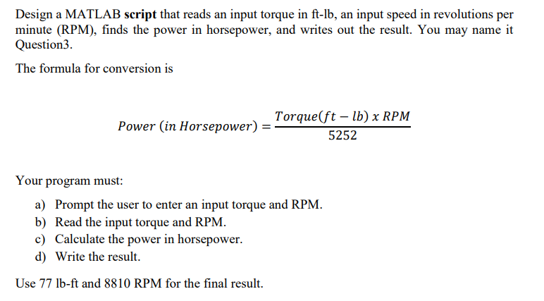 Solved Design a MATLAB script that reads an input torque in | Chegg.com