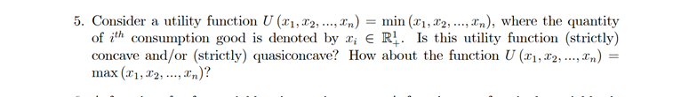 Solved 5. Consider a utility function | Chegg.com