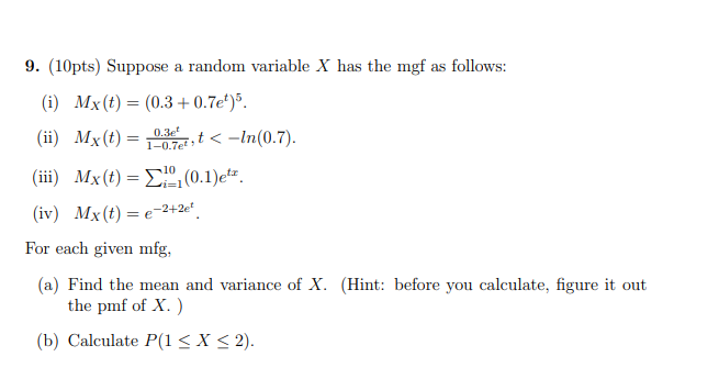 Solved 9. (10pts) Suppose a random variable X has the mgf as | Chegg.com