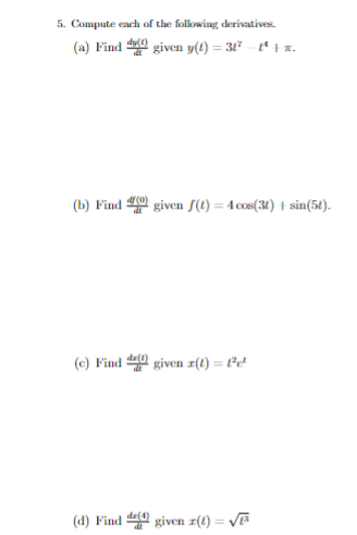Solved 5. Compute each of the following derivatives. (a) | Chegg.com