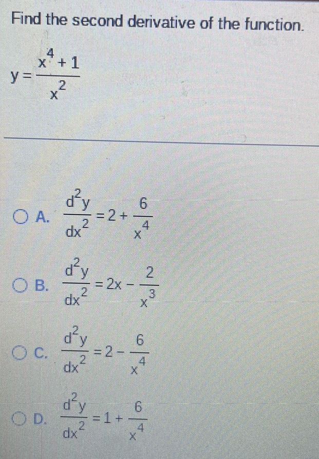 Solved Find the second derivative of the function. y=x2x4+1 | Chegg.com