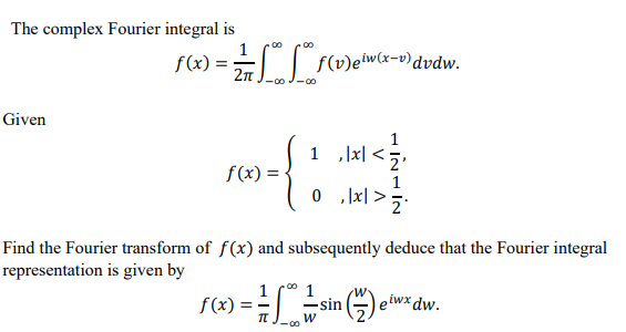 Solved The complex Fourier integral is f(x) 2. v | Chegg.com