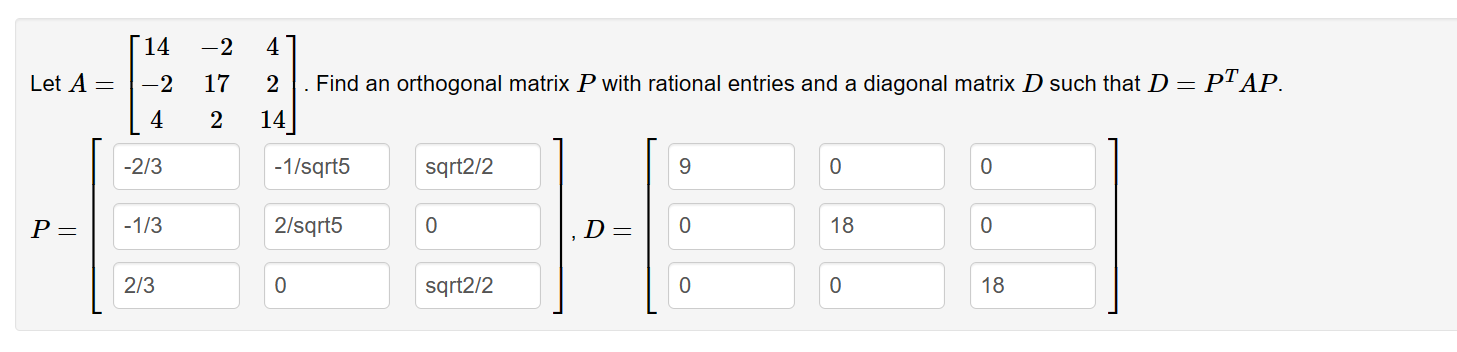 Solved Let A=[14-24-21724214]. ﻿Find an orthogonal matrix P | Chegg.com