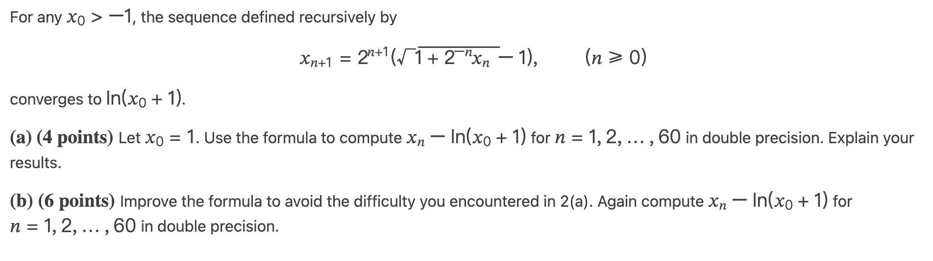 For any x0>−1, the sequence defined recursively by | Chegg.com