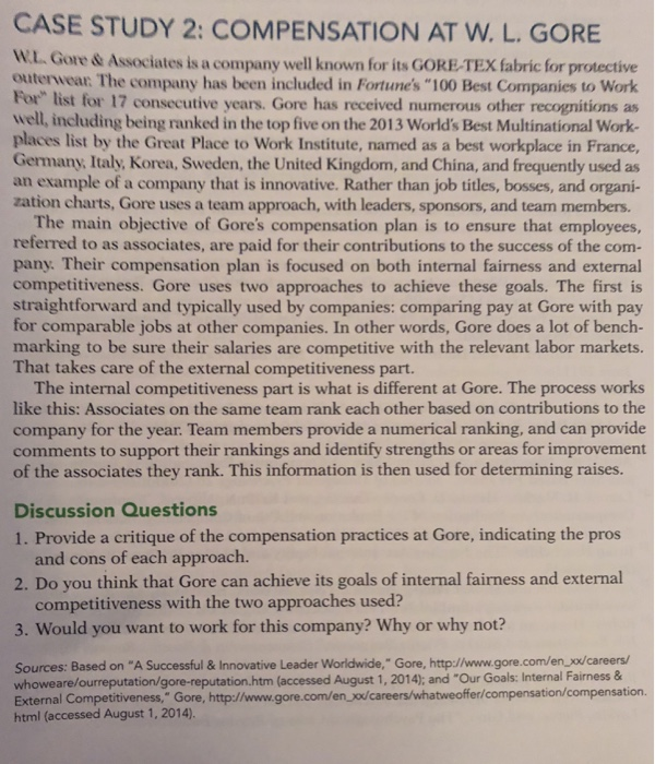 Solved CASE STUDY 2: COMPENSATION AT W. L. GORE W.L. Gore & | Chegg.com