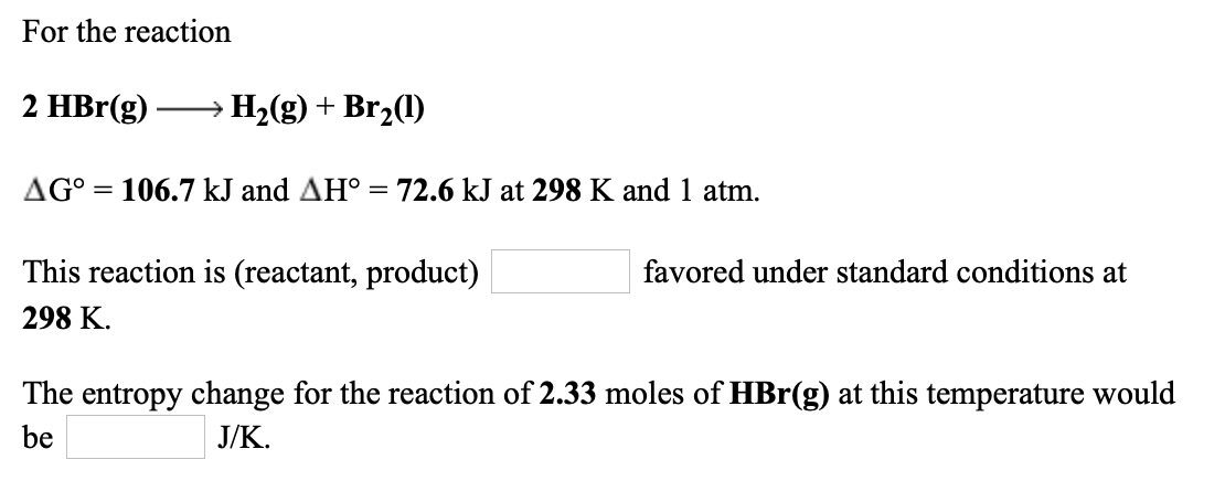 Solved For the reaction 2HBr(g) + Cl2(g) -2HCl(g) + Br2(g) | Chegg.com