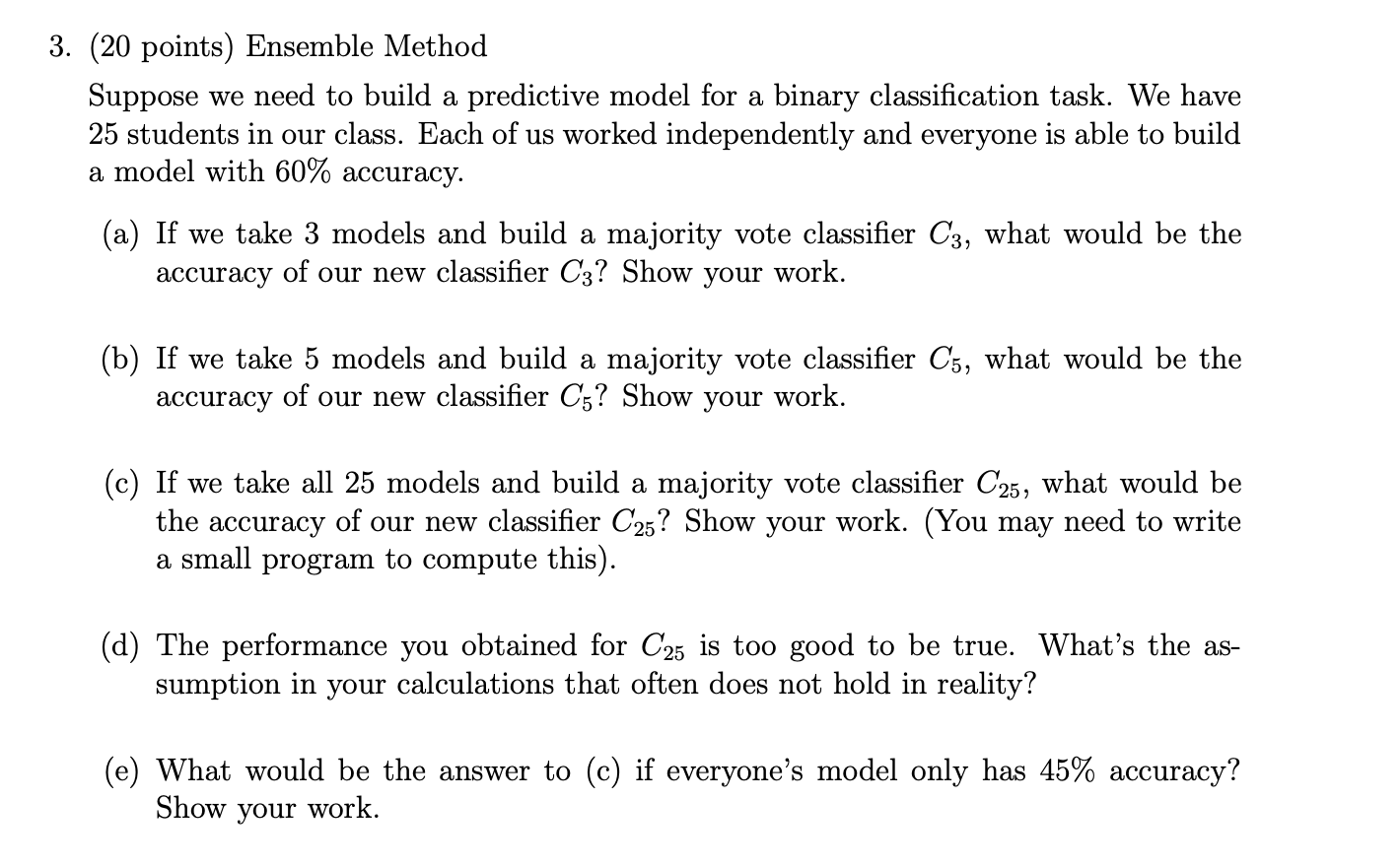 3. (20 points) Ensemble Method Suppose we need to | Chegg.com
