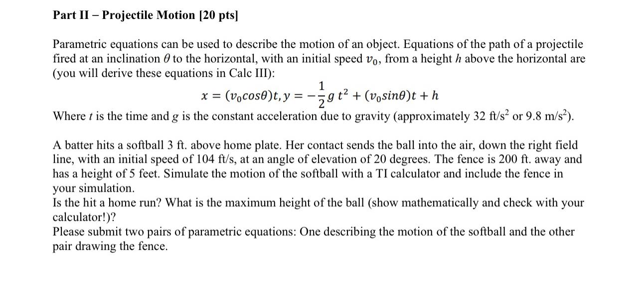 Solved Parametric Equations Can Be Used To Describe The