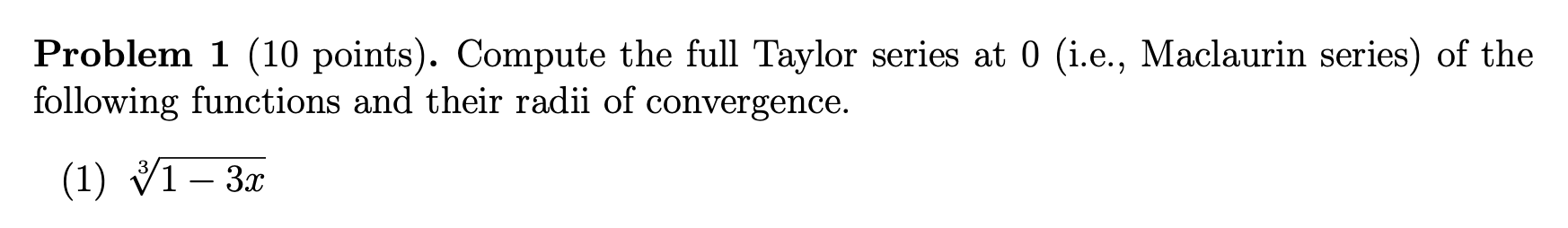 Solved Problem 1 (10 points). Compute the full Taylor series | Chegg.com