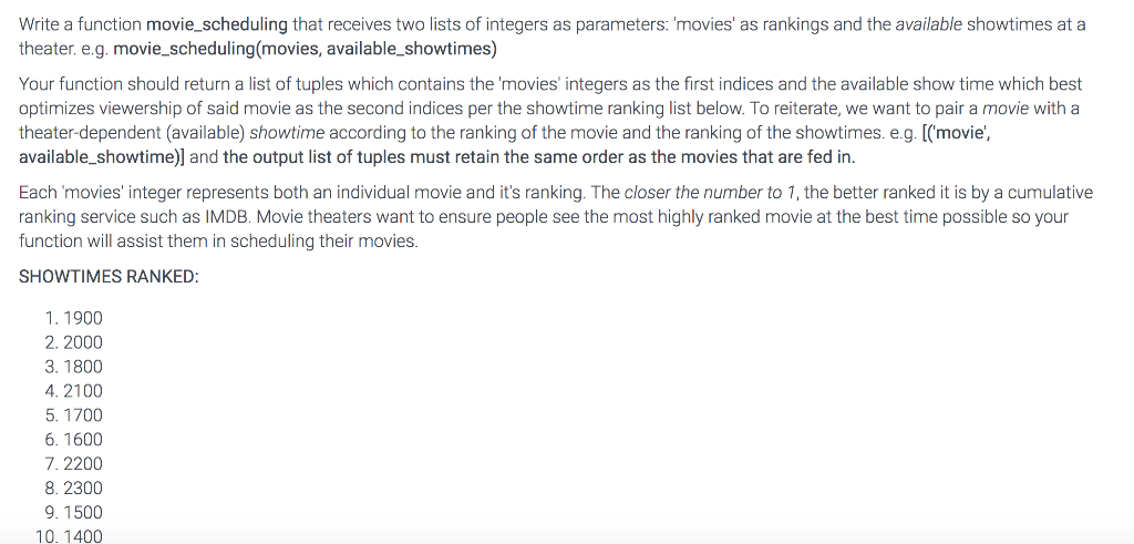 Solved Write a function movie_scheduling that receives two | Chegg.com
