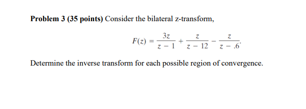 Solved Problem 3 (35 points) Consider the bilateral | Chegg.com