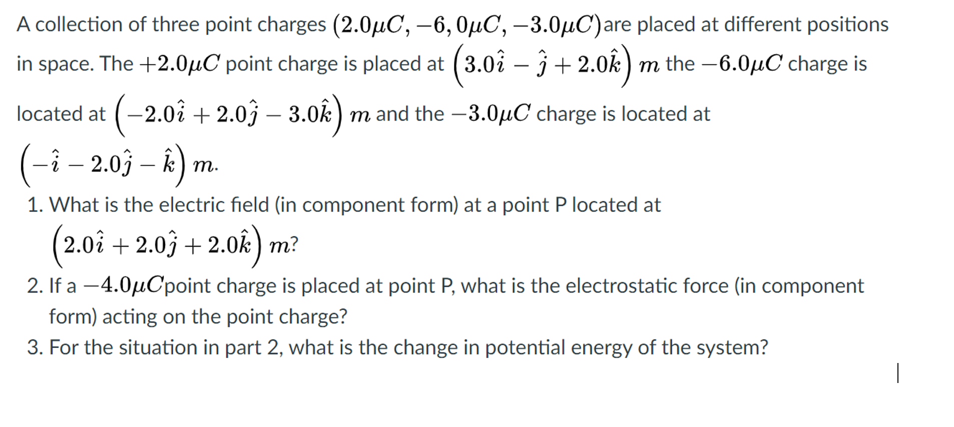 Solved A collection of three point charges (2.0C, -6,0uC, | Chegg.com