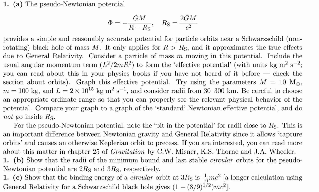 1. (a) The pseudo-Newtonian potential GM – R- Rs D | Chegg.com