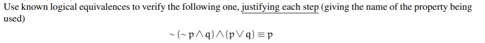 Solved Use known logical equivalences to verify the | Chegg.com Solved Use known logical equivalences to verify the | Chegg.com