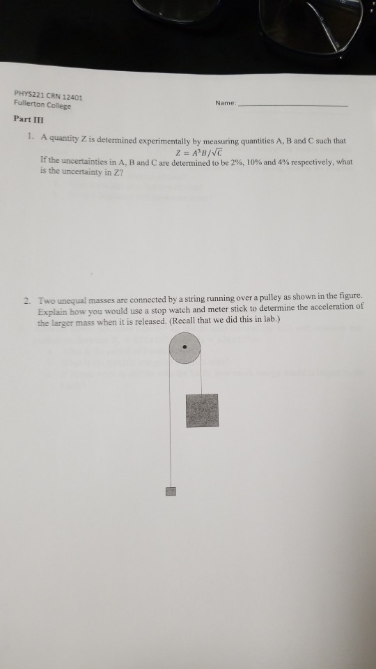 Solved PHYS221 CRN 12401 Fullerton College Name Part III 1. | Chegg.com
