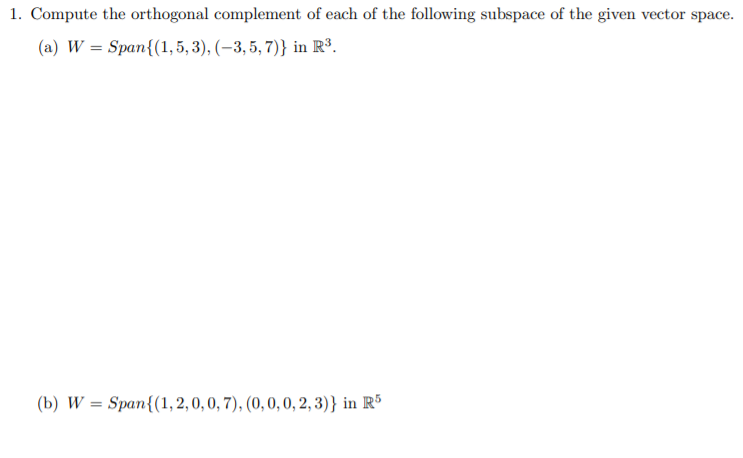 Solved 1. Compute the orthogonal complement of each of the | Chegg.com