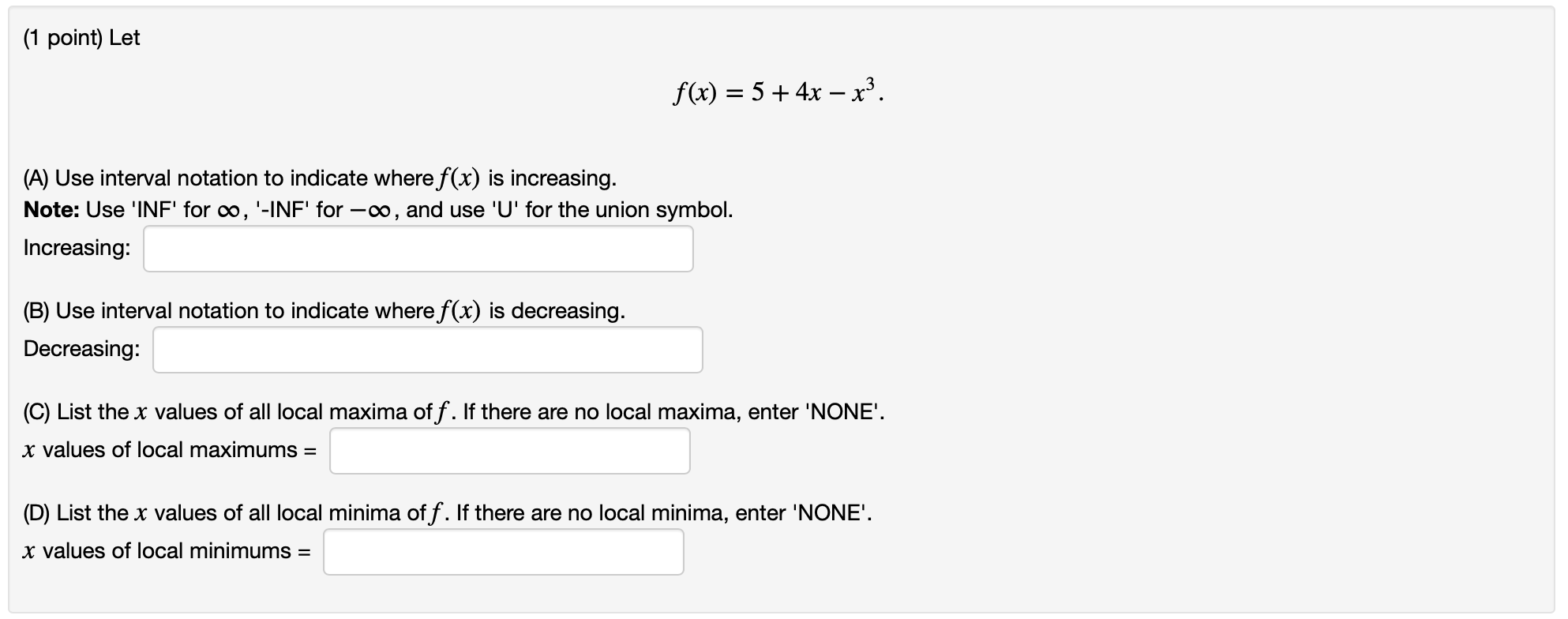 Solved (1 point) Let f(x) = 5 + 4x – x3. (A) Use interval | Chegg.com