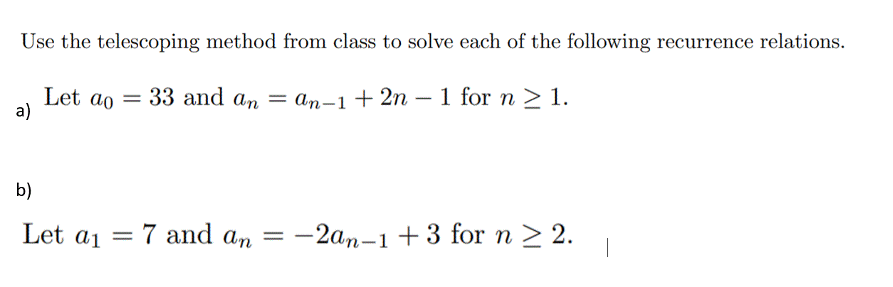 Solved Use the telescoping method from class to solve each | Chegg.com