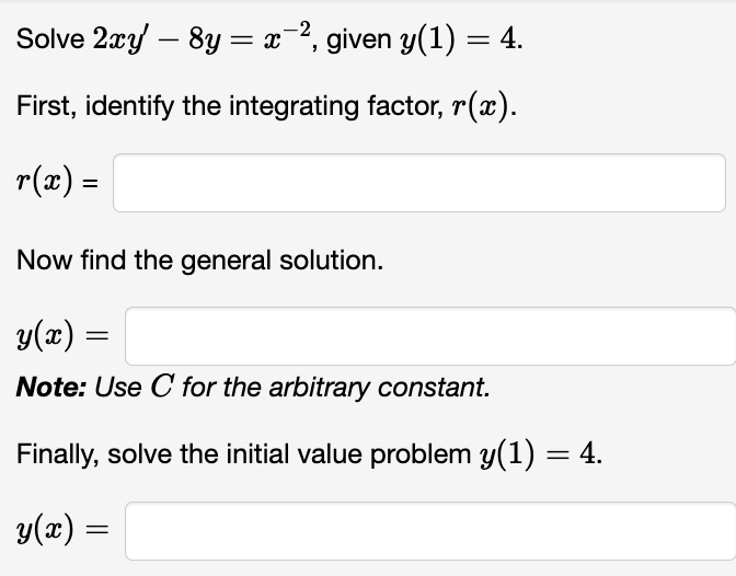 Solved Solve 2xy′−8y=x−2, given y(1)=4 First, identify the | Chegg.com