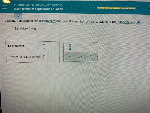 Solved O QUADRATIC EQUATIONS AND FUNCTIONS Discriminant of a | Chegg.com