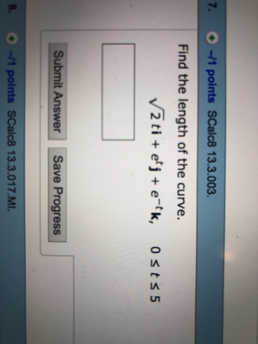 Solved 0-11 points SCalc8 13.3.003. Find the length of the | Chegg.com Solved 0-11 points SCalc8 13.3.003. Find the length of the | Chegg.com