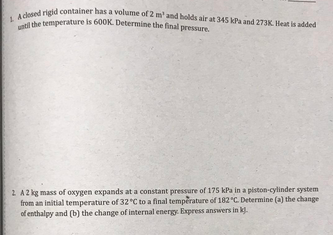Solved 1. A closed rigid container has a volume of 2 m' and | Chegg.com