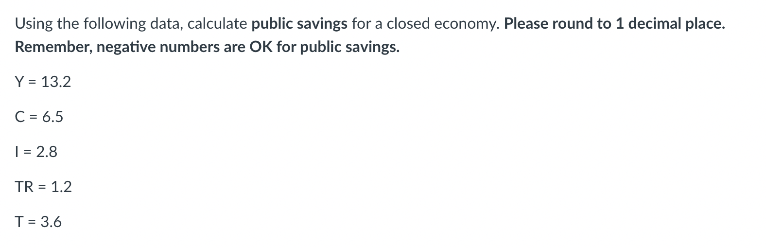 Solved Using the following data, calculate public savings | Chegg.com