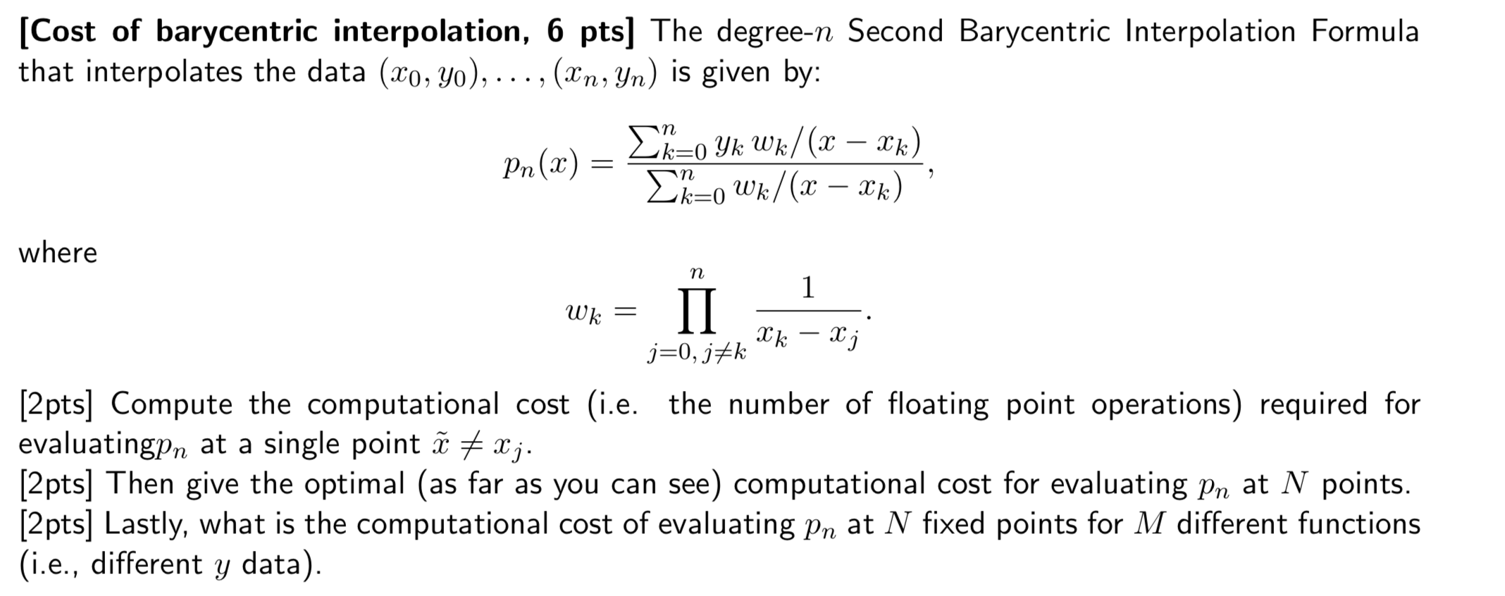 [Cost of barycentric interpolation, 6 pts] The | Chegg.com