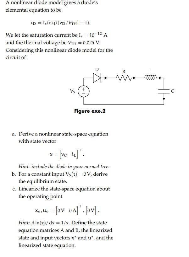 Solved A nonlinear diode model gives a diode's elemental | Chegg.com