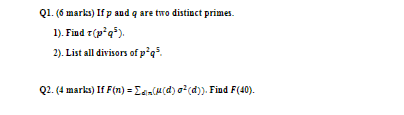 Solved Q1. (6 marks) If p and q are two distinct primes. 1). | Chegg.com